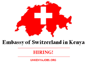 Latest Switzerland Embassy Jobs Kenya 2025 – Apply for Top Embassy Job ...
